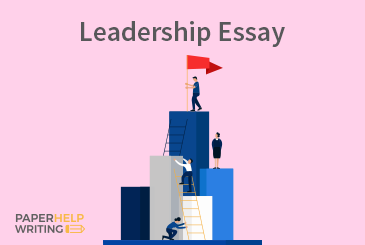 The Guide to Creating Your Best Leadership Essays